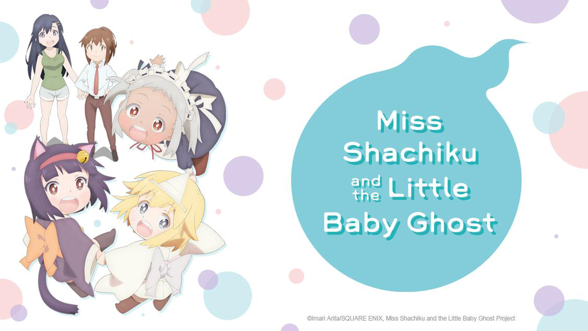 Miss Shachiku and the Little Baby Ghost - Watch on Crunchyroll