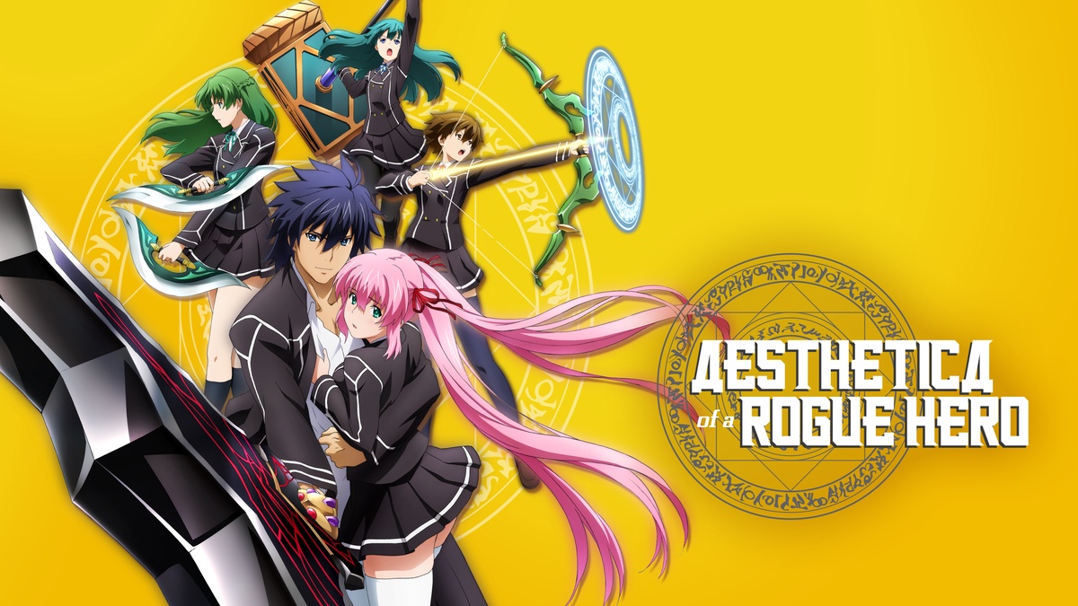 Aesthetica of a Rogue Hero - Watch on Crunchyroll