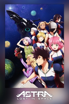 ASTRA LOST IN SPACE REVELATION - Ver en Crunchyroll