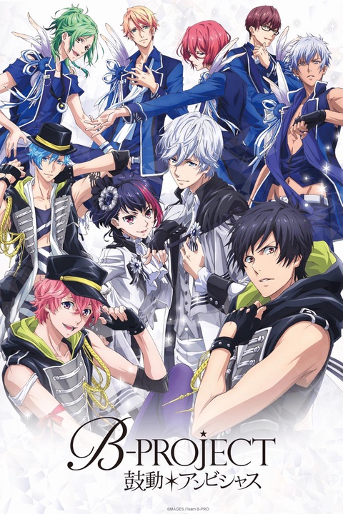 B-PROJECT - Watch on Crunchyroll