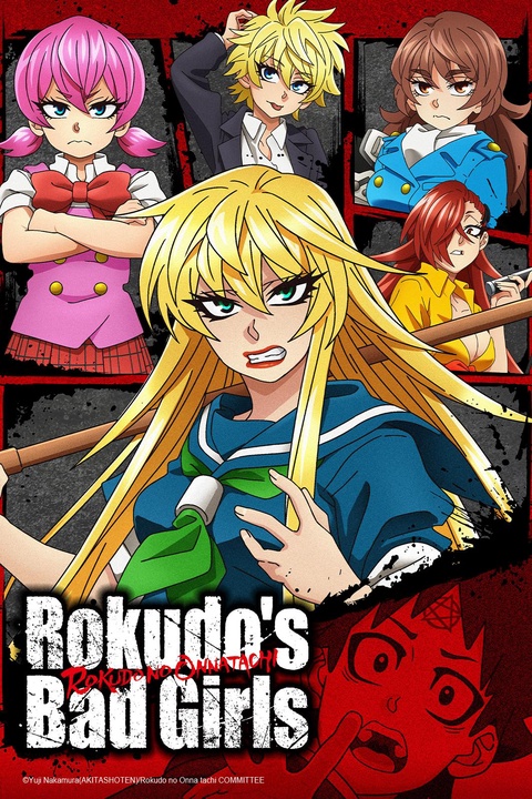 Watch Rokudos Bad Girls Crunchyroll
