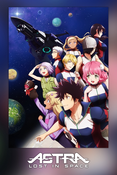 ASTRA LOST IN SPACE - Watch on Crunchyroll